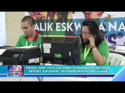 DepEd, may hotline para tumanggap ng mga report kaugnay sa pagbubukas ...