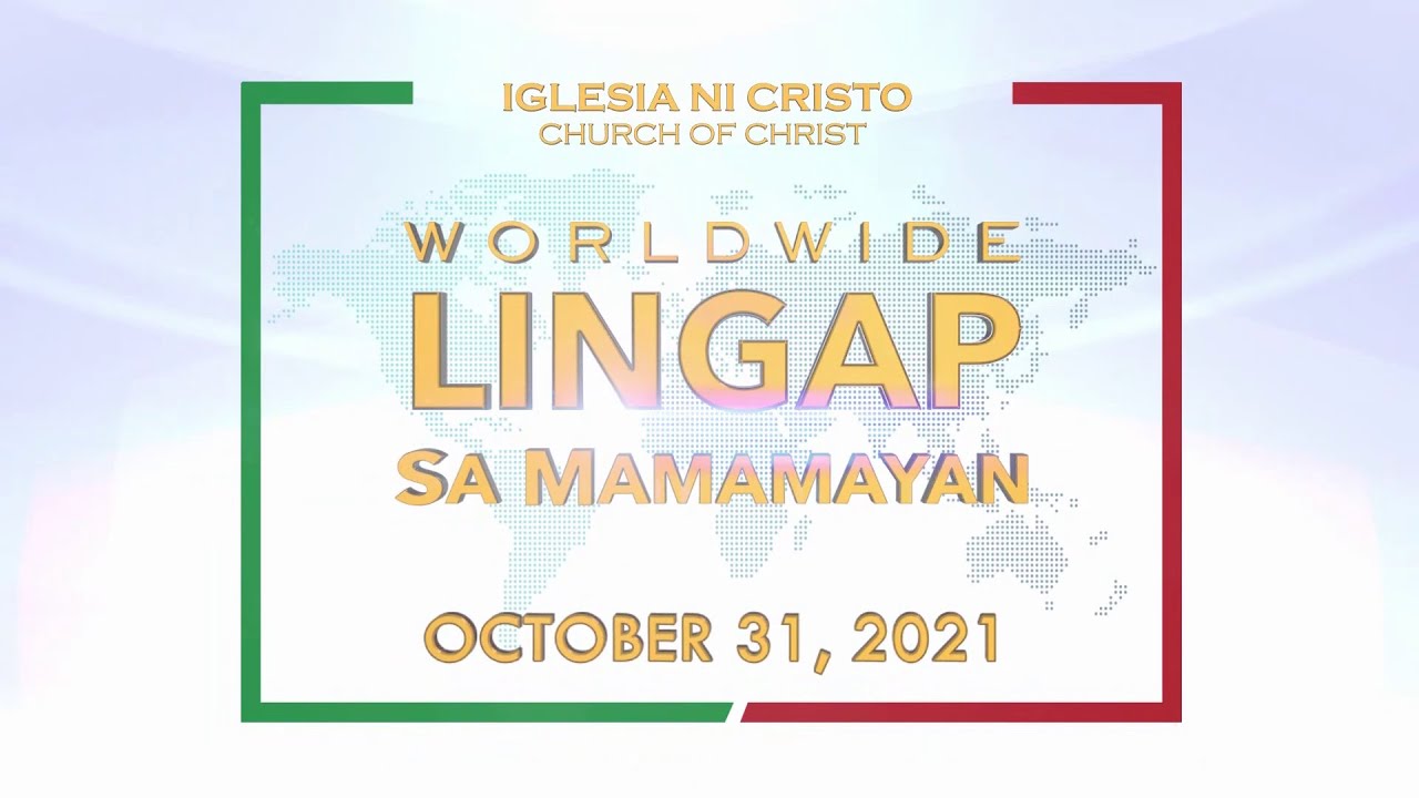 Love in action: Iglesia Ni Cristo again conducts Worldwide "Lingap sa ...